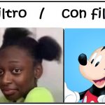 sin filtro es mejor Meme Generator - Imgflip