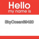 Hello My Name Is Meme Generator - Imgflip