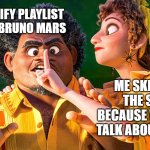 We Don't Talk about Bruno Meme Generator - Imgflip