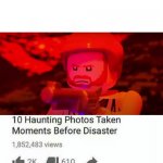 10 Moments Before Disaster Meme Generator - Imgflip