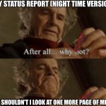 After all.. why not? Meme Generator - Imgflip