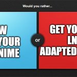 Would you rather Meme Generator - Imgflip
