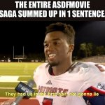 They had us in the first half Meme Generator - Imgflip