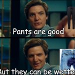 Life is good, but it can be better Meme Generator - Imgflip