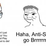 nooo haha go brrr Meme Generator - Imgflip