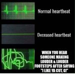 normal heartbeat deceased heartbeat Meme Generator - Imgflip