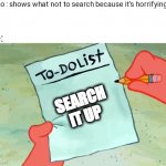 patrick to do list actually blank Meme Generator - Imgflip
