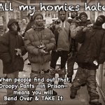 All My Homies Hate Meme Generator - Imgflip