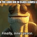 Finally, inner peace. Meme Generator - Imgflip
