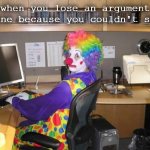 clown computer Meme Generator - Imgflip