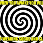 Hypnotize Meme Generator - Imgflip