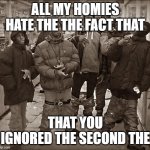 All My Homies Hate Meme Generator - Imgflip