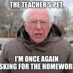 Bernie Sanders Once Again Asking Meme Generator - Imgflip