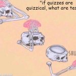 skeleton shut up meme Meme Generator - Imgflip