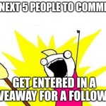 X All The Y Meme Generator - Imgflip