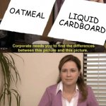 Corporate needs you to find the differences Meme Generator - Imgflip