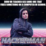 HackerMan Meme Generator - Imgflip
