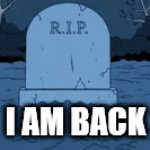 Back from the dead Blank Template - Imgflip