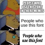 Tuxedo Winnie the Pooh (3 panel) Meme Generator - Imgflip