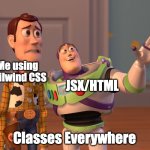 X, X Everywhere Meme Generator - Imgflip