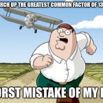 Worst mistake of my life Meme Generator - Imgflip