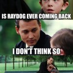 Finding Neverland Meme Generator - Imgflip