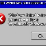 Windows Error Message Meme Generator - Imgflip
