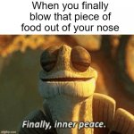 Finally, inner peace. Meme Generator - Imgflip