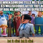 Let it die, let it die Meme Generator - Imgflip