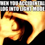 Too Bright Meme Generator - Imgflip