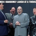 Laughing Villains Meme Generator - Imgflip