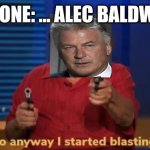 Started blasting Meme Generator - Imgflip