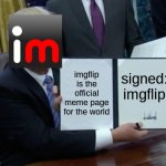 Trump Bill Signing Meme Generator - Imgflip
