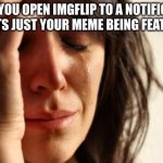 First World Problems Meme Generator - Imgflip