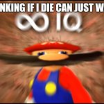 Infinity IQ Mario Meme Generator - Imgflip