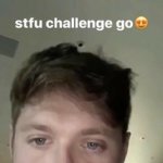 stfu challenge Meme Generator - Imgflip
