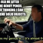 Sometimes my genius is... It's almost frightening gif version Blank ...