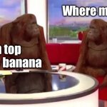 where banana Meme Generator - Imgflip