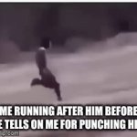 Man runninf fast Blank Template - Imgflip