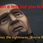 The mission, the nightmares... they’re finally... over. Blank Template ...