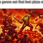 Doomguy Meme Generator - Imgflip