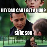 Finding Neverland Meme Generator - Imgflip