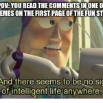 Buzz lightyear no intelligent life Meme Generator - Imgflip