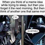 It Is Acceptable Blank Template - Imgflip