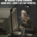 Coraline dad Meme Generator - Imgflip