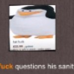 Fat fuck questions his sanity Meme Generator - Imgflip