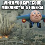 Plane flying from explosions Blank Template - Imgflip