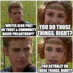 I’m going to change the world. For the better right? Star Wars. Meme ...