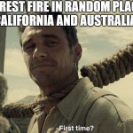 first time Meme Generator - Imgflip