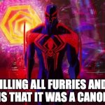 It's a canon event bro Meme Generator - Imgflip
